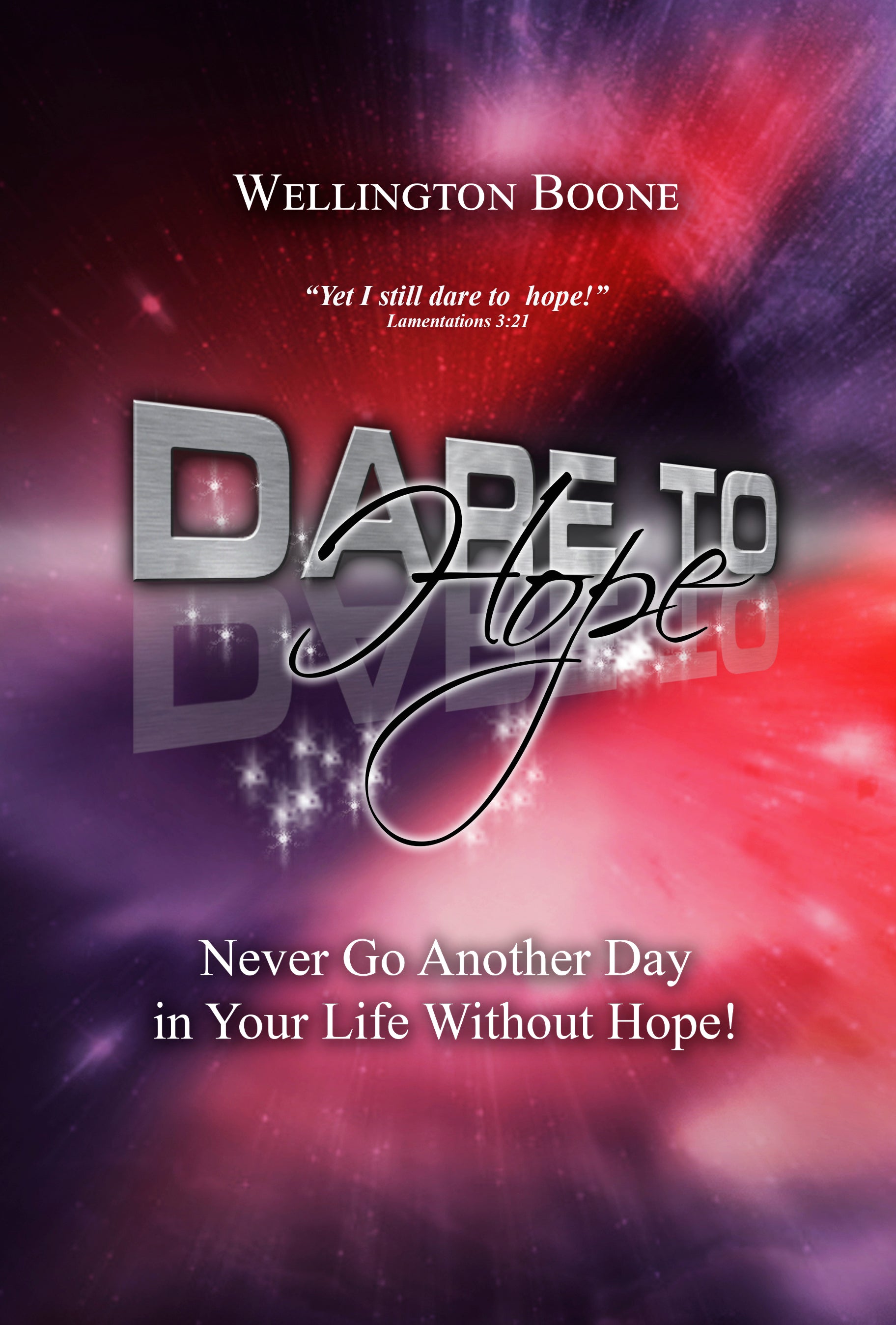 Dare to Hope E-Book – Wellington Boone Ministries