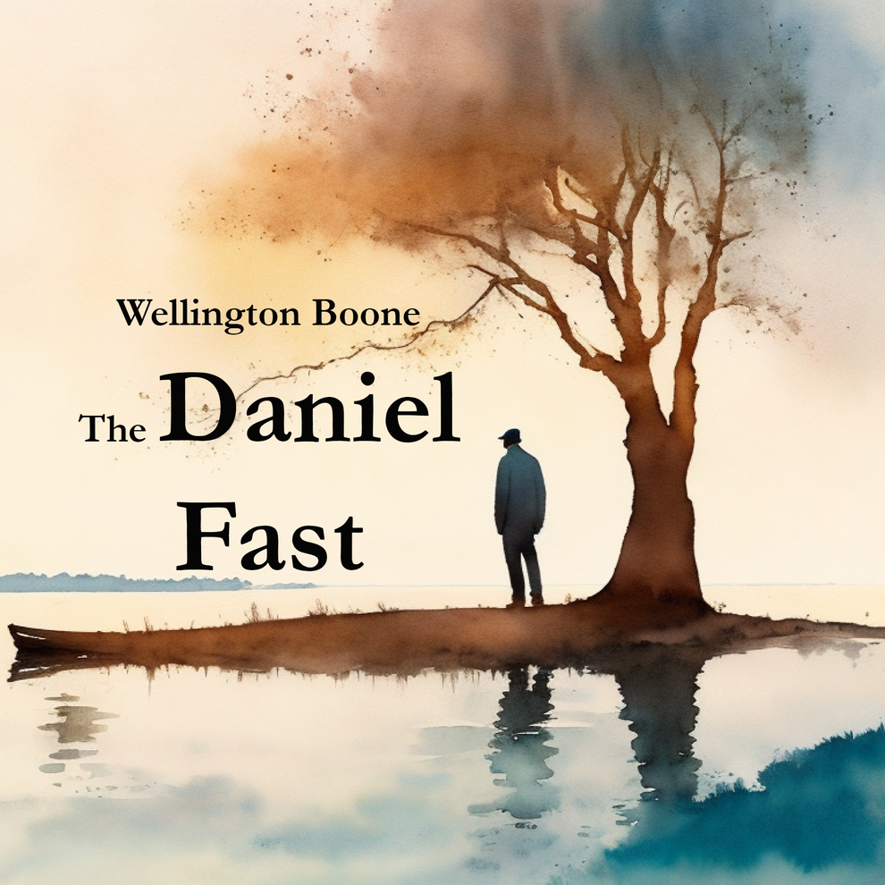 Daniel Fast Free Download – Wellington Boone Ministries